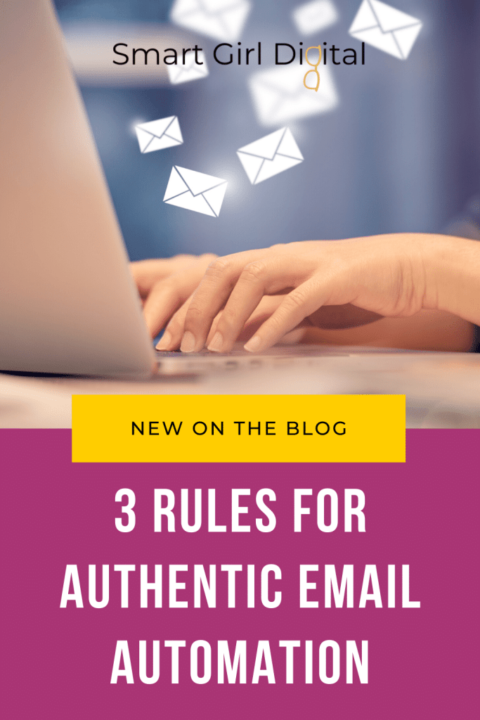 3 Rules for Authentic Automation - Smart Girl Digital